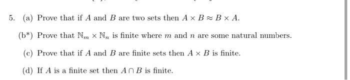 Solved 5. (a) Prove that if A and B are two sets then | Chegg.com
