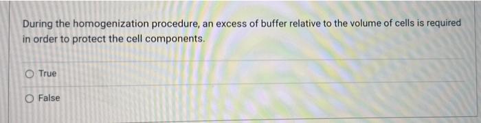 Solved During the homogenization procedure, an excess of | Chegg.com