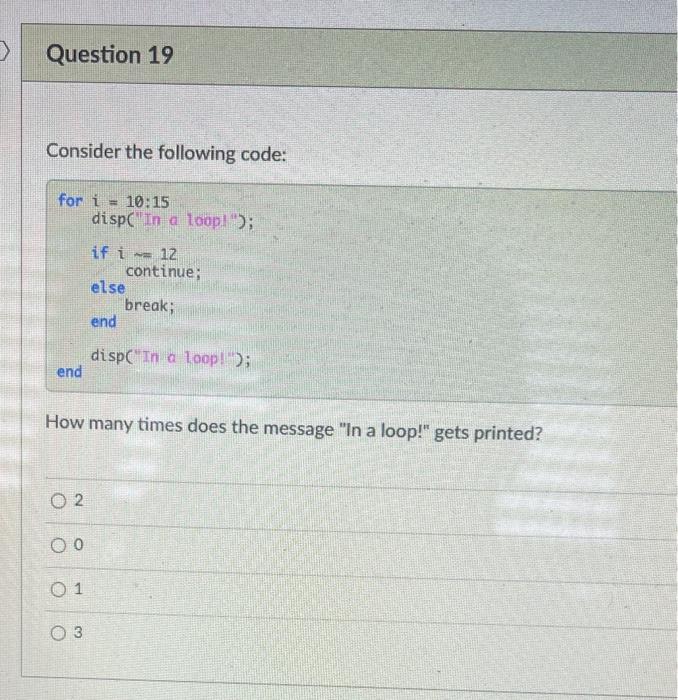 Solved > Question 19 Consider the following code: for i = | Chegg.com