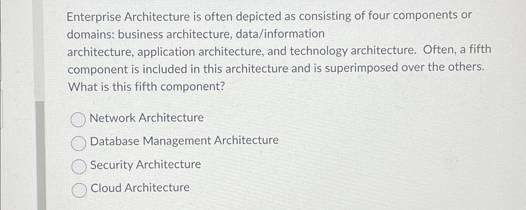 Solved Enterprise Architecture is often depicted as | Chegg.com