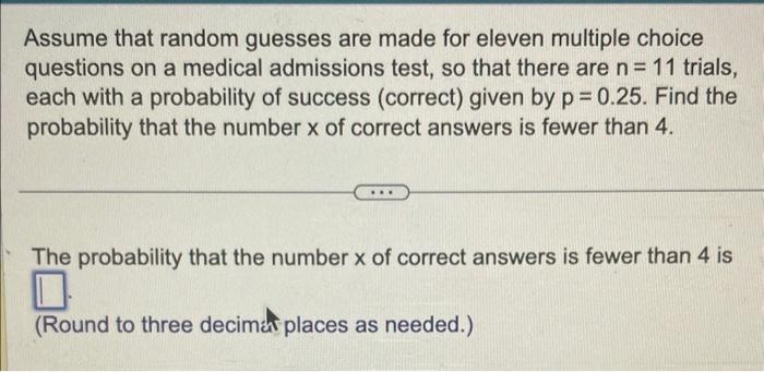 Solved Assume that random guesses are made for eleven | Chegg.com
