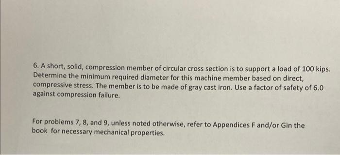 Solved 6. A short, solid, compression member of circular | Chegg.com