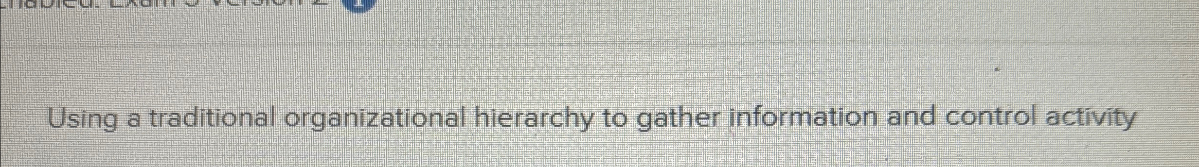 Solved Using a traditional organizational hierarchy to | Chegg.com