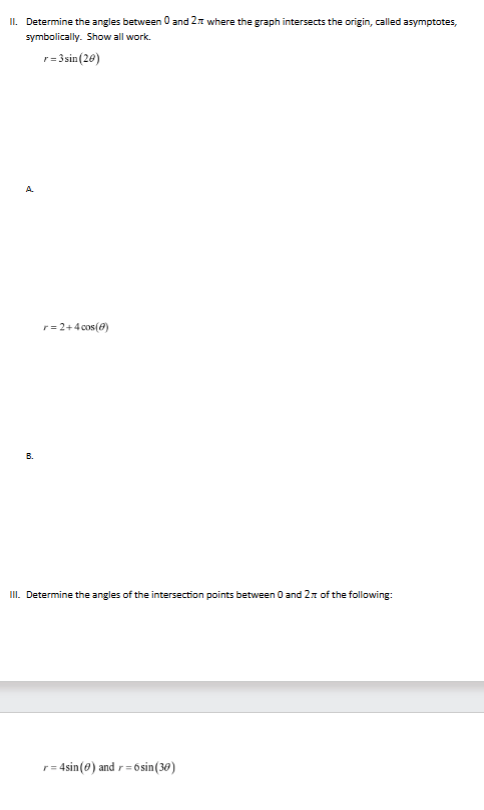 Solved II. ﻿Determine the angles between 0 ﻿and 2πwhere ﻿the | Chegg.com
