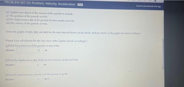 Solved PROBLEM SET 03: Position, Velocity, Acceleration om | Chegg.com