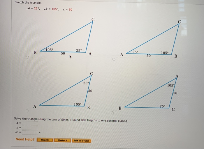 Solved Sketch the triangle. A = 25°, B - 105, C - 50 105 B | Chegg.com