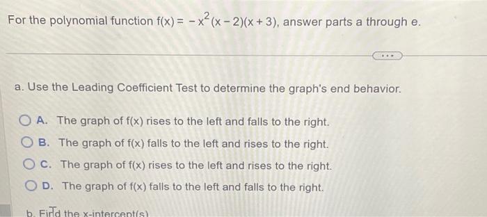 Solved For the polynomial function f(x)=−x2(x−2)(x+3), | Chegg.com