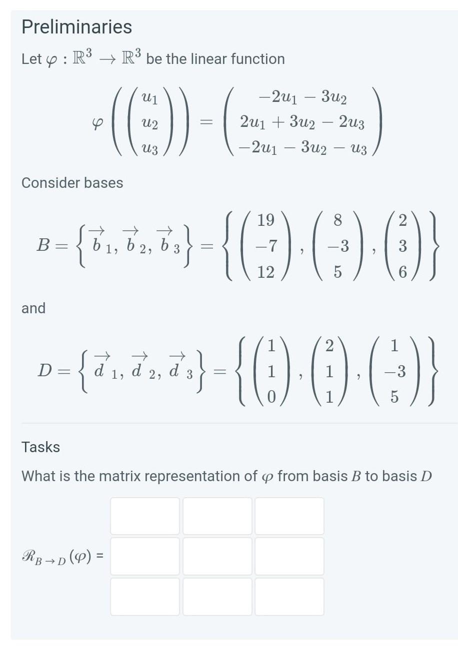 Solved Preliminaries Let φ:R3→R3 be the linear function | Chegg.com