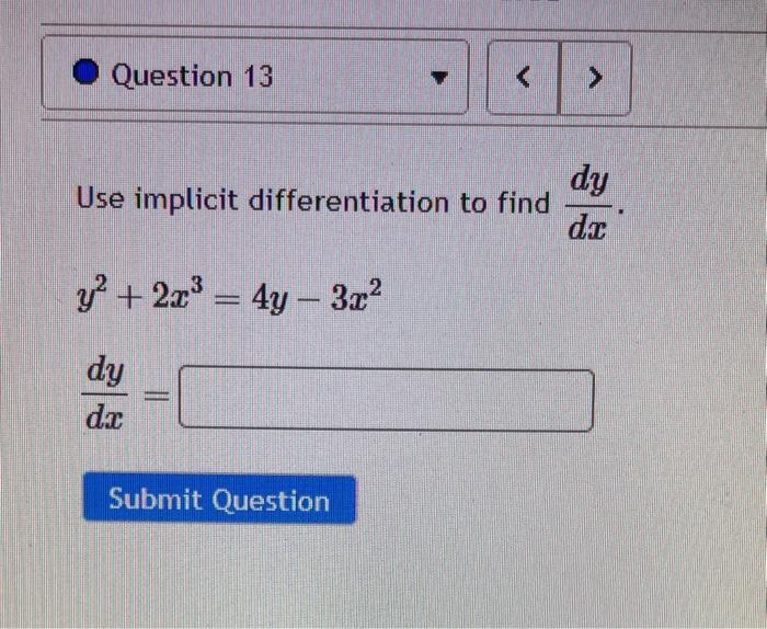 Solved Use implicit differentiation to find dxdy | Chegg.com