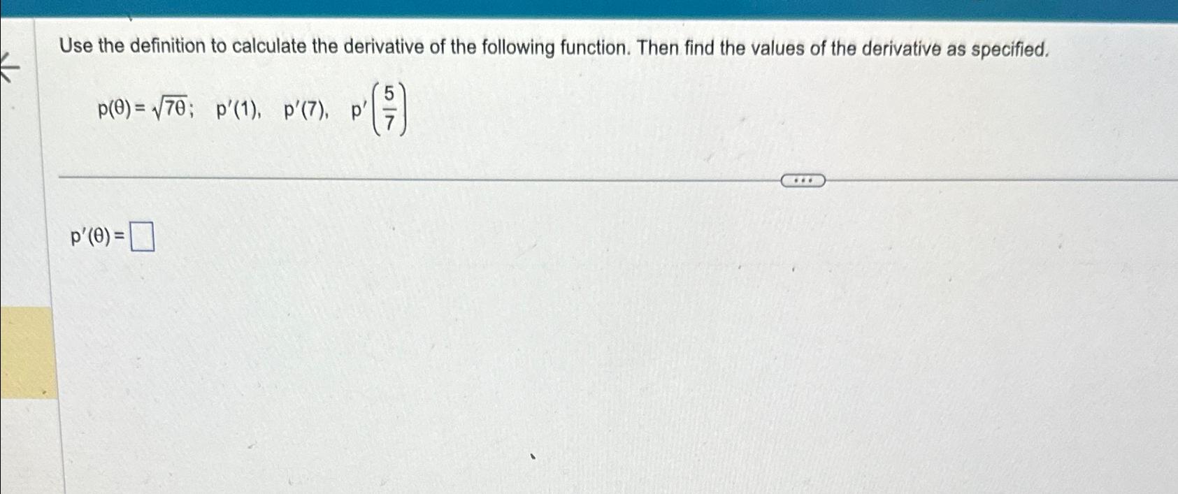 Solved Use the definition to calculate the derivative of the | Chegg.com
