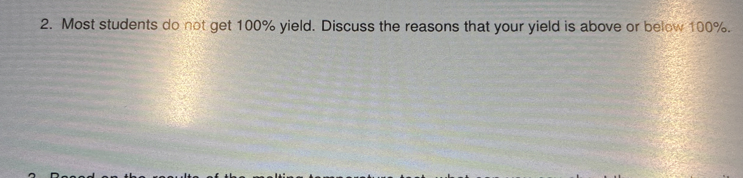 Solved Most students do not get 100% ﻿yield. Discuss the | Chegg.com