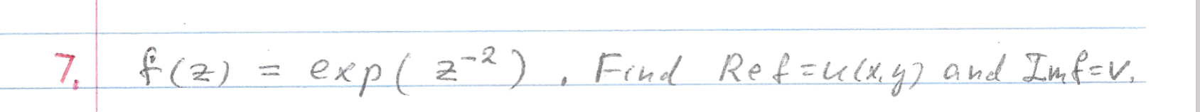 Solved f(z)=exp(z-2). ﻿Find Ref=u(x,y) ﻿and Imf=v. | Chegg.com