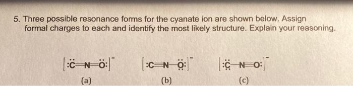 Solved 5. Three possible resonance forms for the cyanate ion | Chegg.com