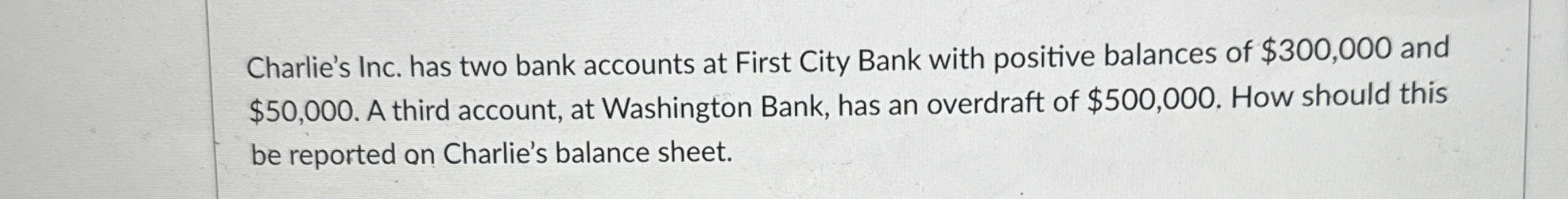 Solved Charlie's Inc. has two bank accounts at First City | Chegg.com