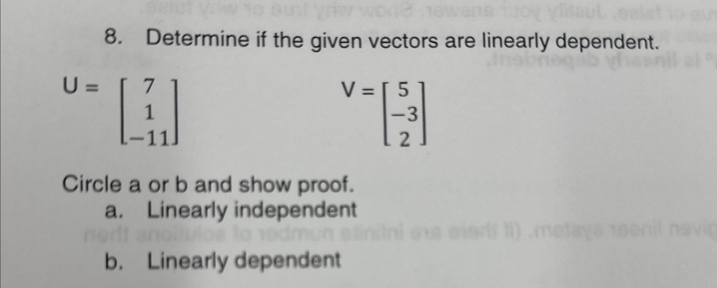 Solved Determine if the given vectors are linearly | Chegg.com