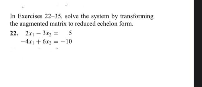 Solved In Exercises 22-35, solve the system by transforming | Chegg.com