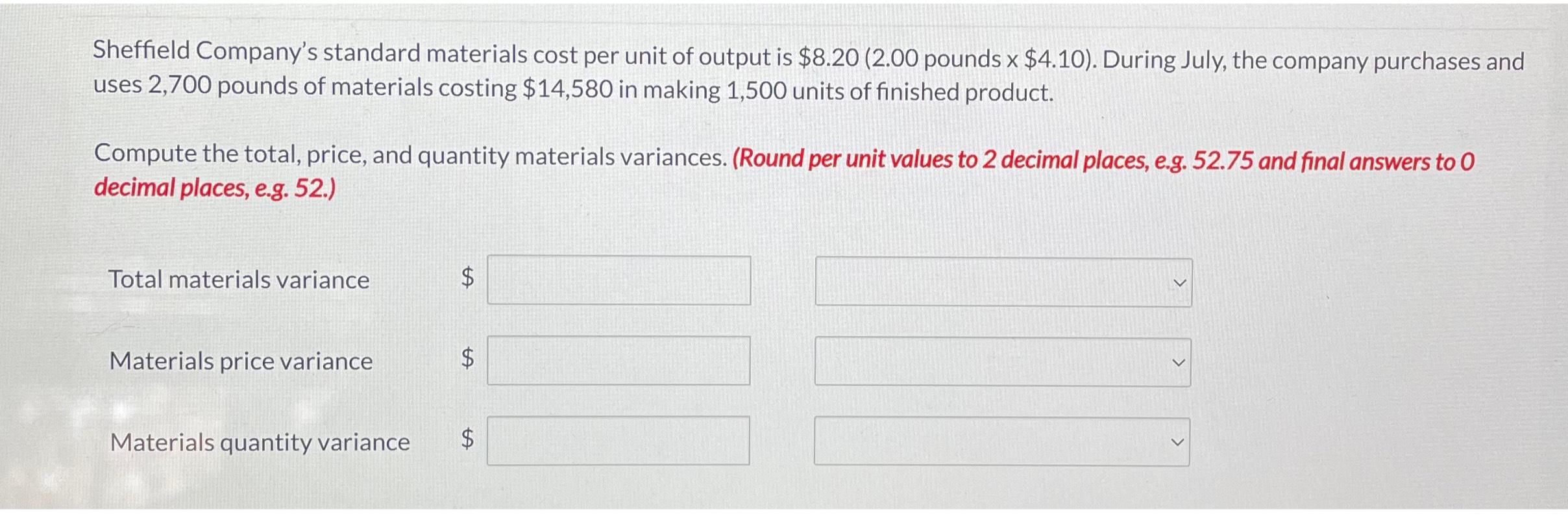 Solved Sheffield Company's standard materials cost per unit | Chegg.com