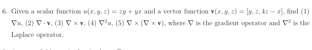 Solved 6. Given a scalar function u(x, y, z) = xy + yx and a | Chegg.com