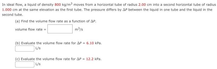 Solved in ideal flow, a liquid of density 800 kg/m3 moves | Chegg.com