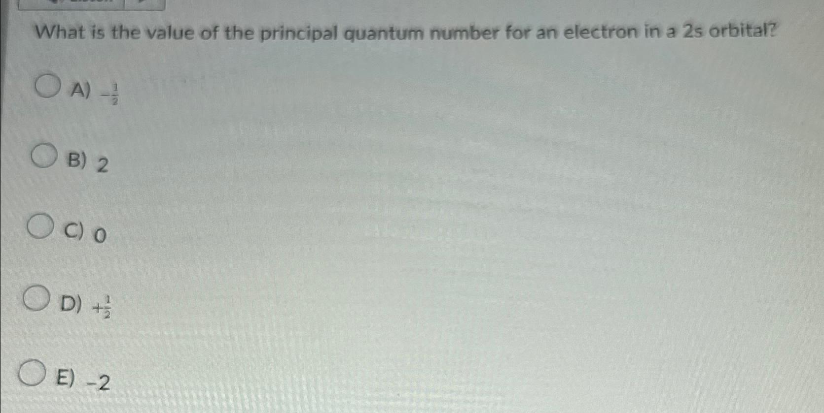 Solved What is the value of the principal quantum number for | Chegg.com