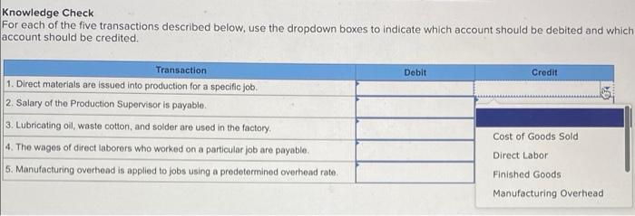 [Solved]: Knowledge Check For each of the five transactions
