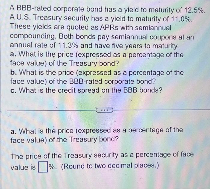Solved A BBB-rated corporate bond has a yield to maturity of | Chegg.com