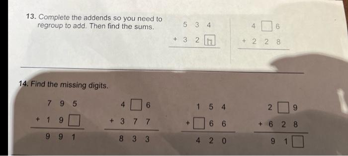 Solved 13. Complete the addends so you need to regroup to | Chegg.com