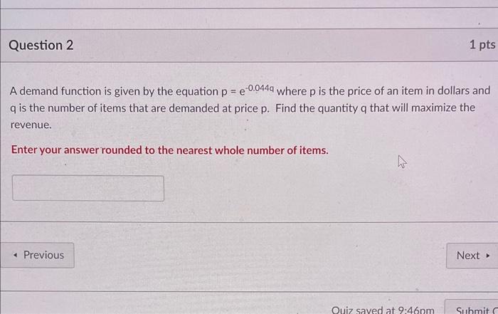Solved A demand function is given by the equation p=e−0.044q | Chegg.com