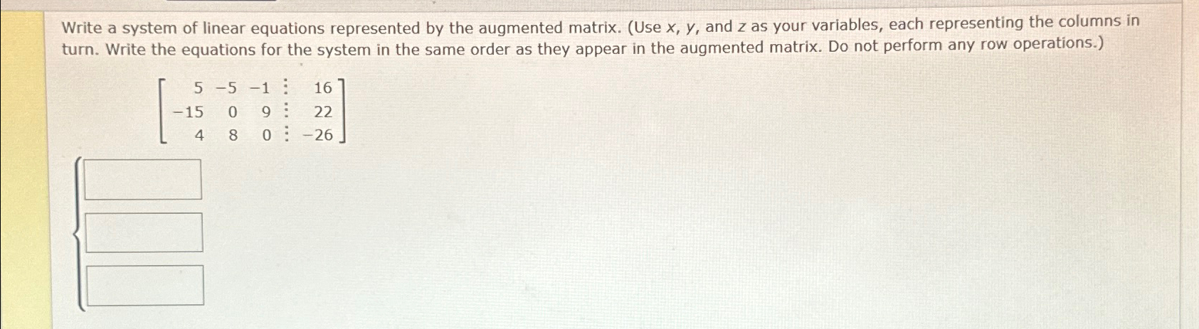Solved Write A System Of Linear Equations Represented By The 