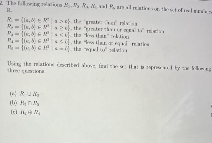 Solved R. following relations R1,R2,R3,R4 and R5 are all | Chegg.com