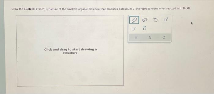 Solved Draw the skeletal ("line") structure of the smallest | Chegg.com