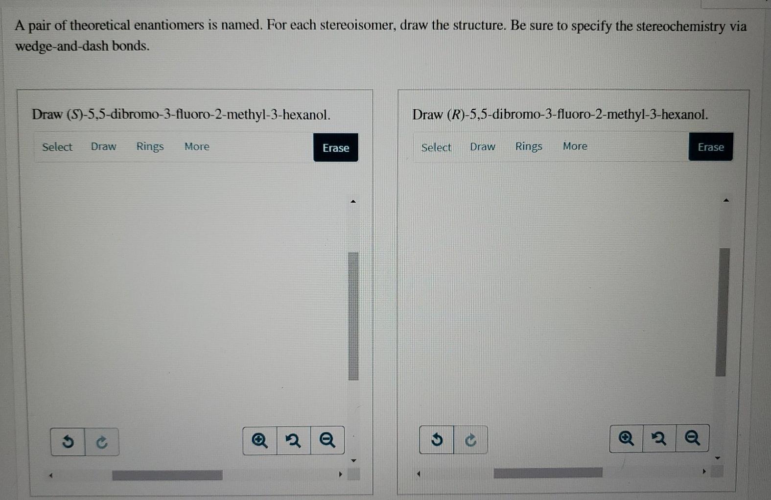 Solved A pair of theoretical enantiomers is named. For each | Chegg.com