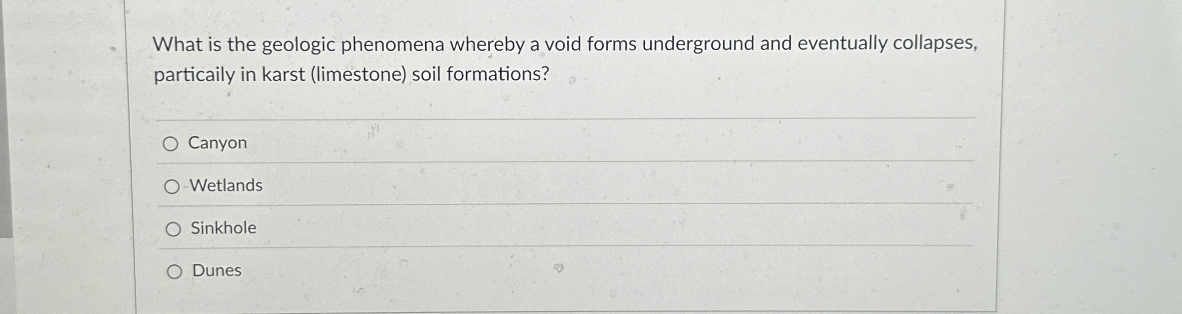 Solved What is the geologic phenomena whereby a void forms | Chegg.com