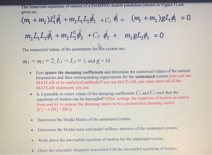 Solved The linearized equations of motion of a DAMPED double | Chegg.com