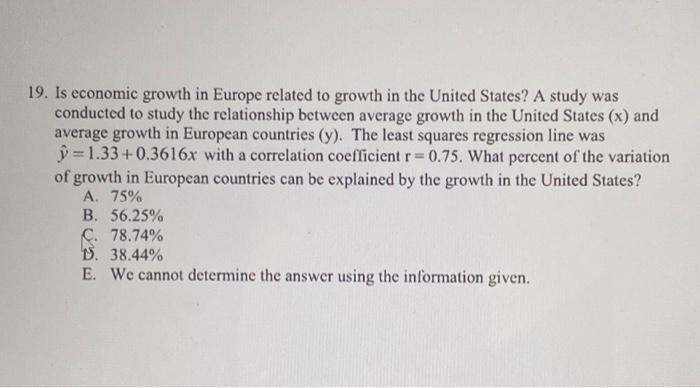 Solved 19. Is economic growth in Europe related to growth in | Chegg.com