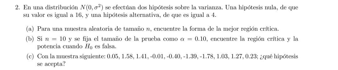 Solved 2. En una distribución N(0,σ2) se efectúan dos | Chegg.com
