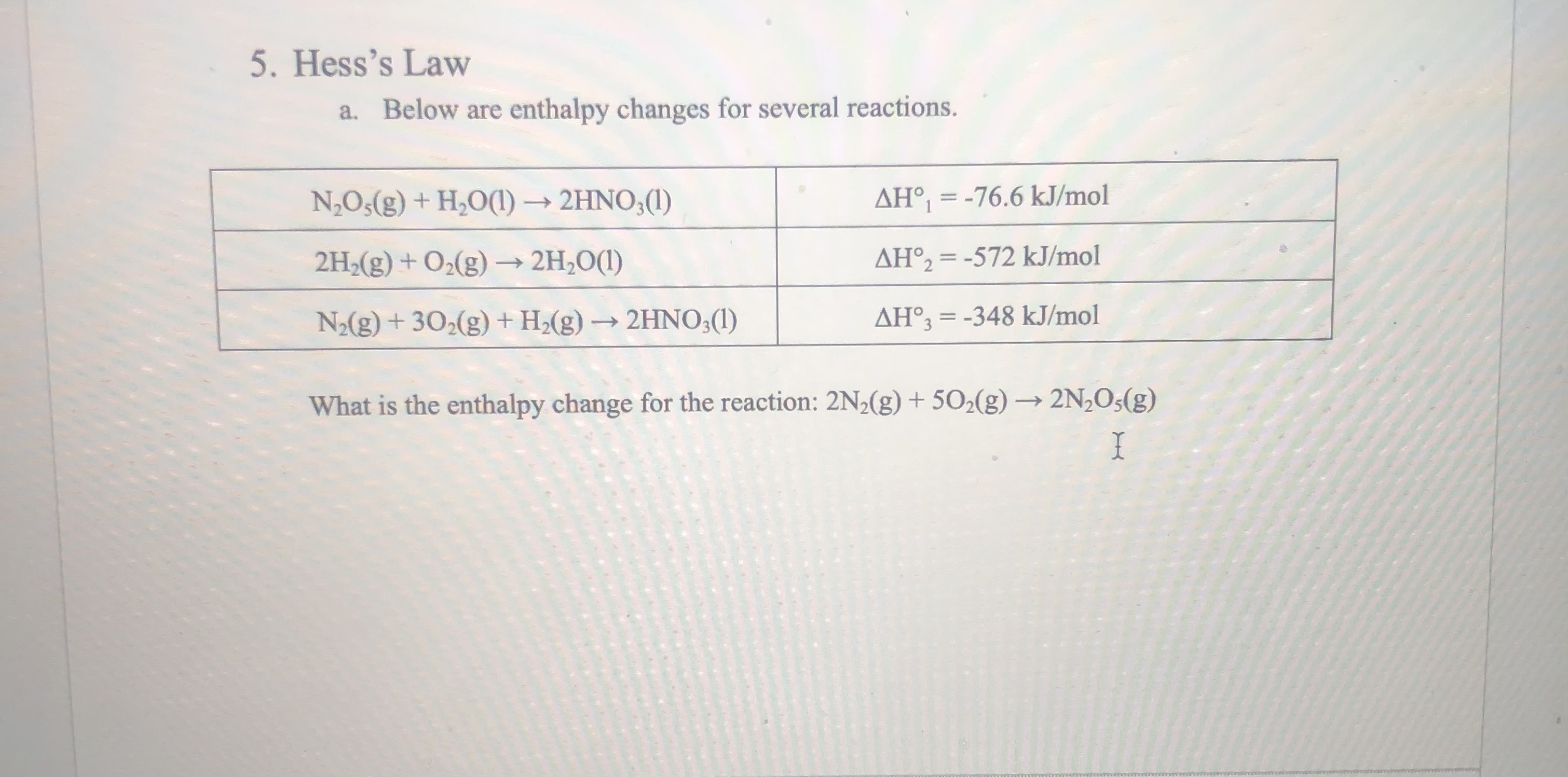 Solved Hess's Lawa. ﻿Below are enthalpy changes for several | Chegg.com