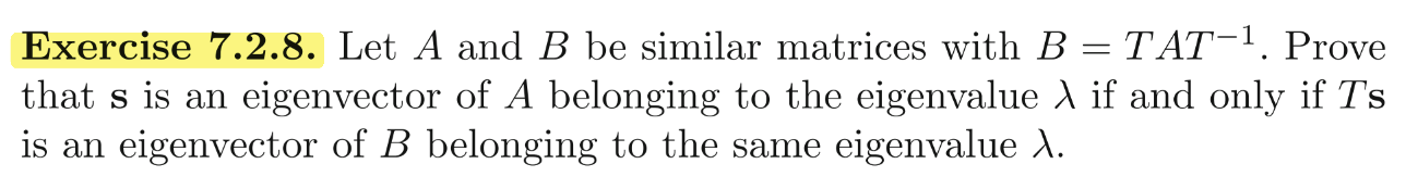 Solved Exercise 7.2.8. ﻿Let A and B ﻿be similar matrices | Chegg.com