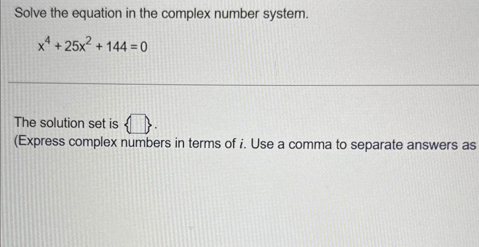 Solved Solve the equation in the complex number | Chegg.com