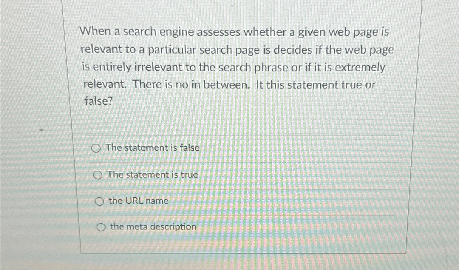 Solved When a search engine assesses whether a given web | Chegg.com