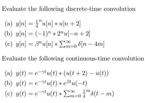 Solved Evaluate the following discrete-time convolution (a) | Chegg.com