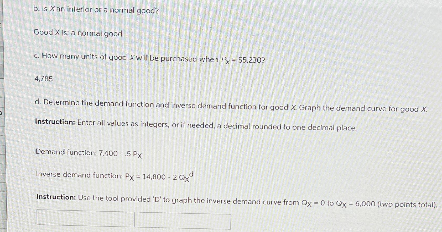Solved b. ﻿Is x ﻿an inferior or a normal good?Good X is: a | Chegg.com