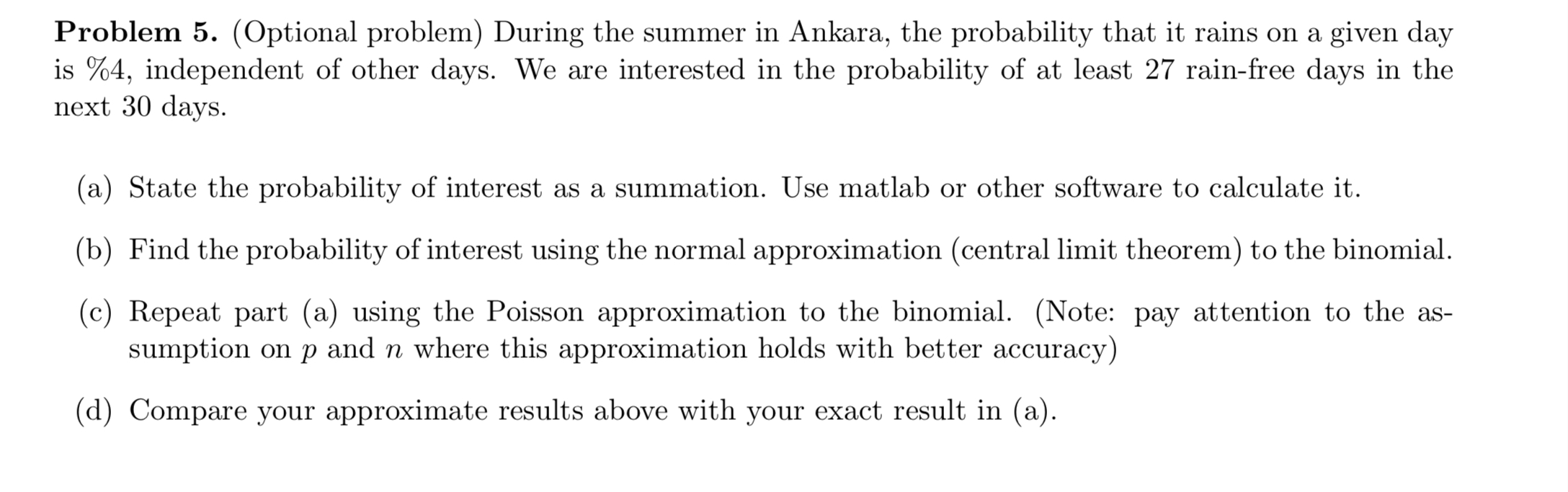 Solved Problem 5. (Optional problem) ﻿During the summer in | Chegg.com