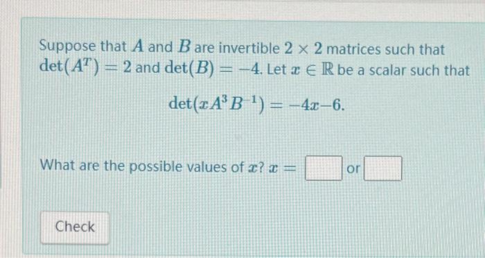 Solved Suppose that A and B are invertible 2×2 matrices such | Chegg.com