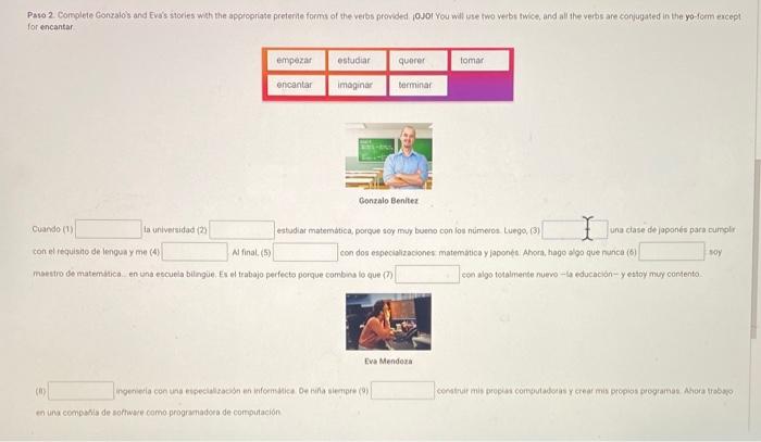 Paso 2. Complete Gonzalos and Evo's stories with the | Chegg.com