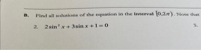 Solved 3. Find all solutions of the equation in the interval | Chegg.com