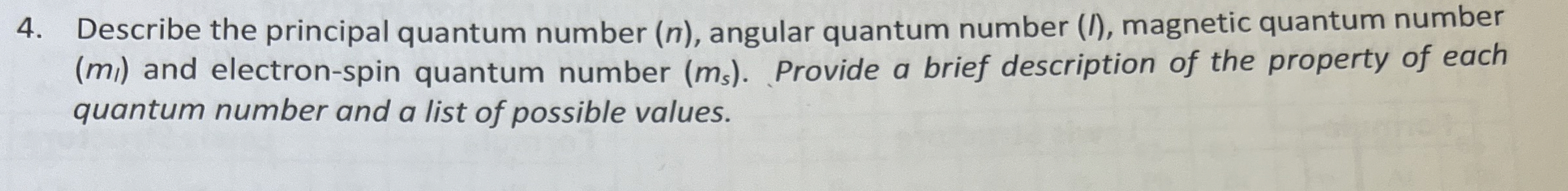 Solved by an EXPERT Describe the principal quantum number (n), ﻿angular | Chegg.com