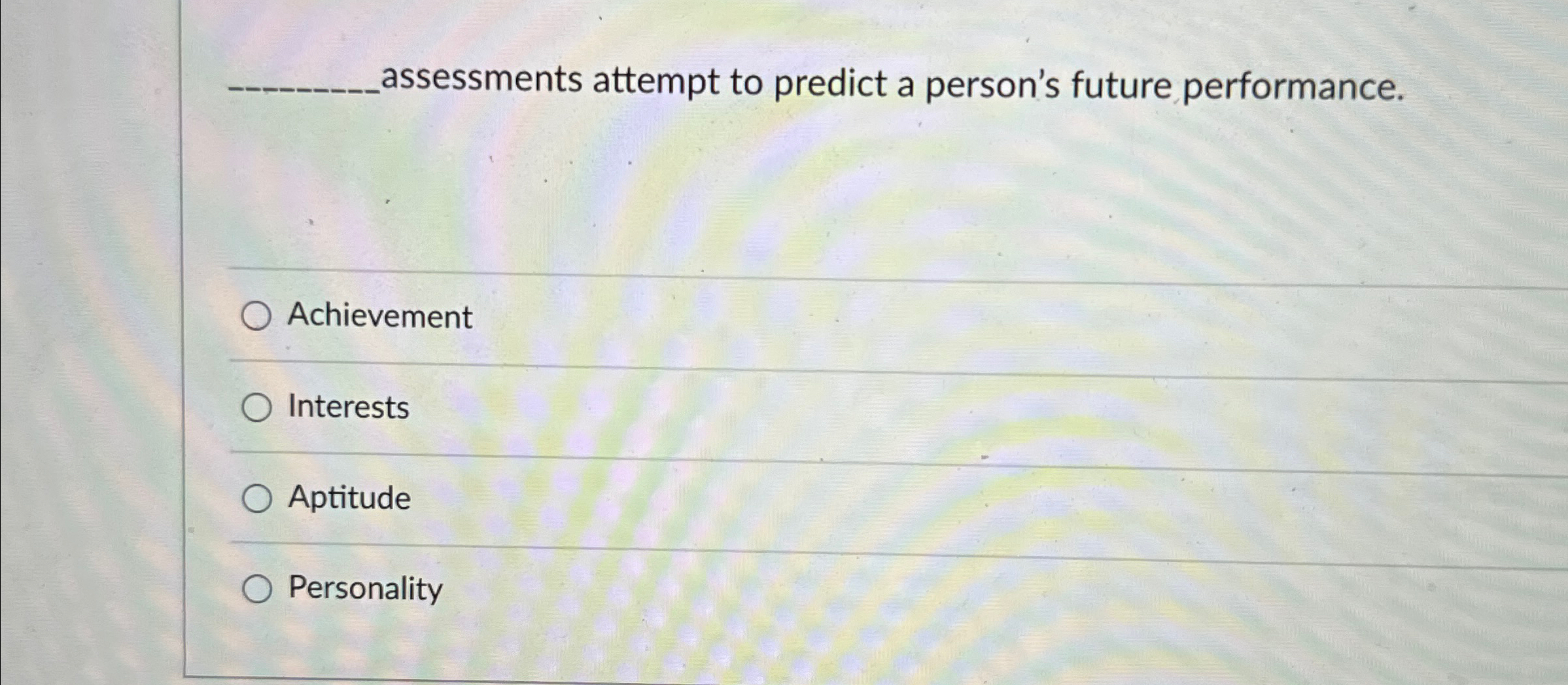 Solved assessments attempt to predict a person's future | Chegg.com