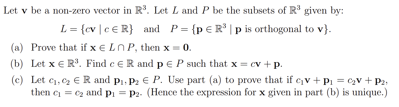 Let v ﻿be a non-zero vector in R3. ﻿Let L ﻿and P ﻿be | Chegg.com