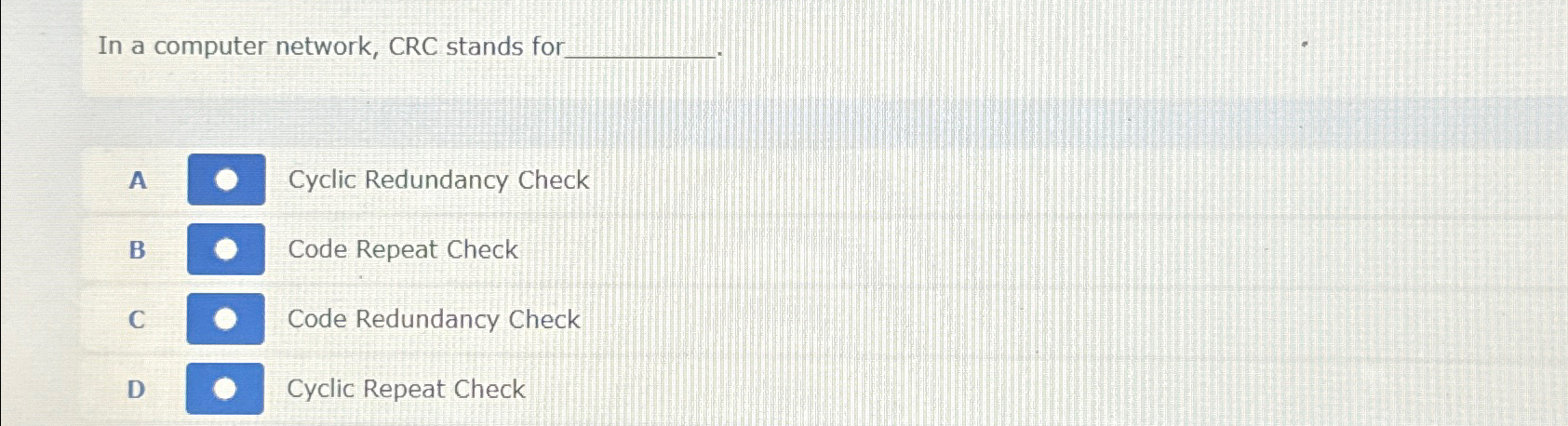 Solved In a computer network, CRC stands for q,A Cyclic | Chegg.com